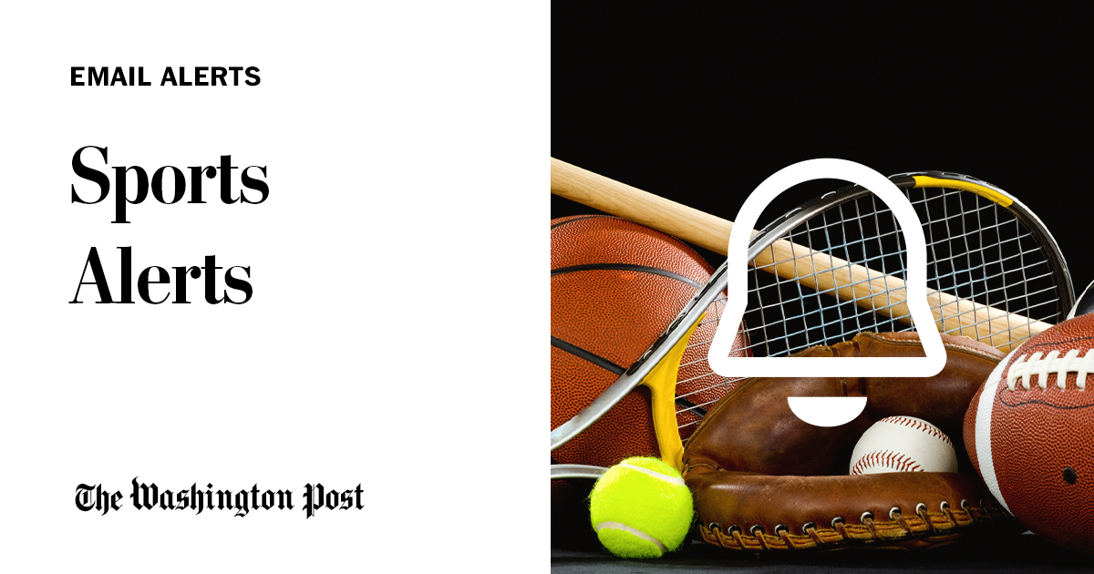 Sports Alerts Newsletters Email Alerts The Washington Post