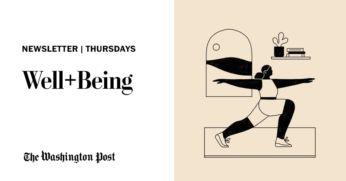 Well+Being - Newsletters & Email Alerts | The Washington Post